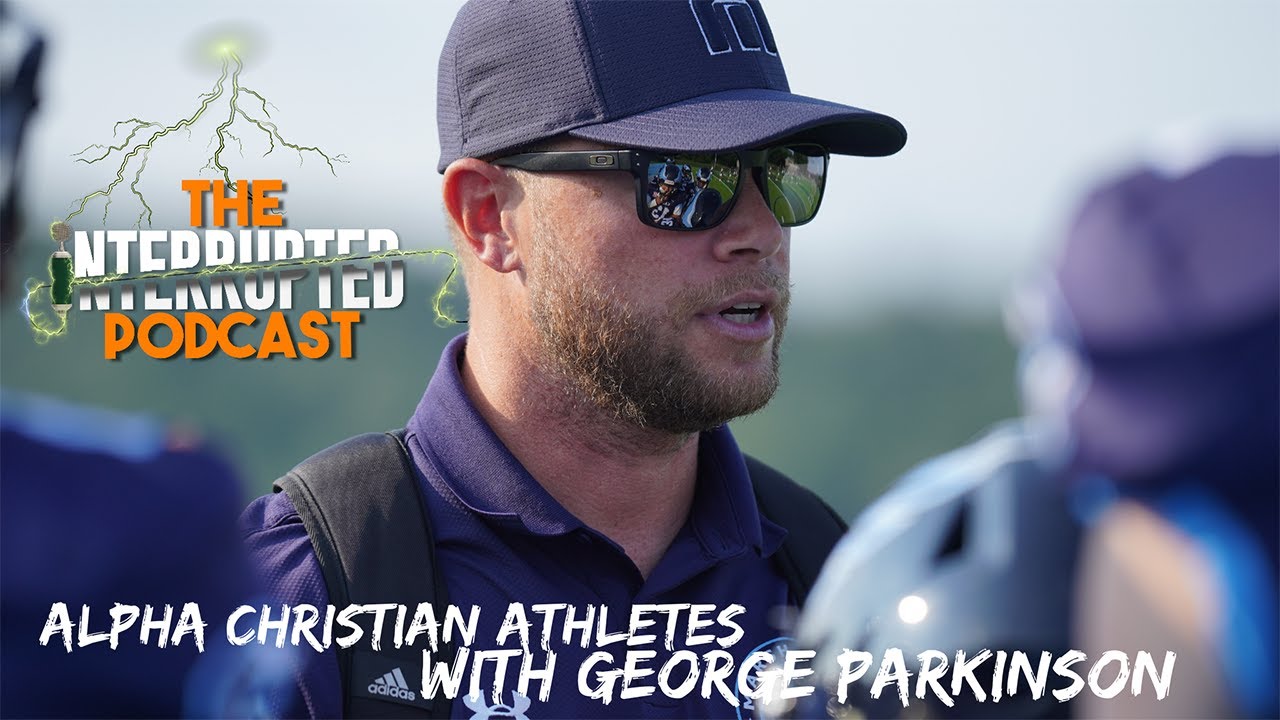 Ep 59 Alpha Christian Athletes with George Parkinson - YouTube