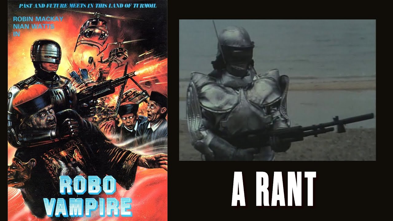 Robo Vampire(1988) | A RANT - YouTube