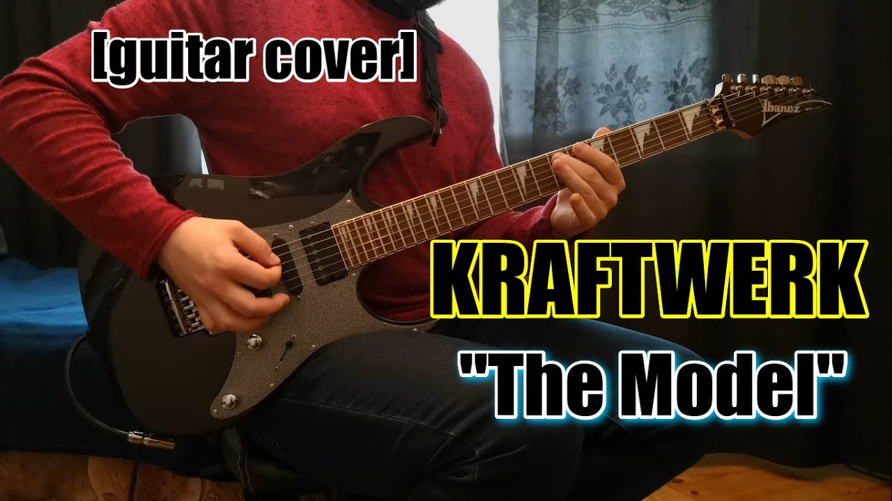 KRAFTWERK - The Model [guitar cover] - YouTube