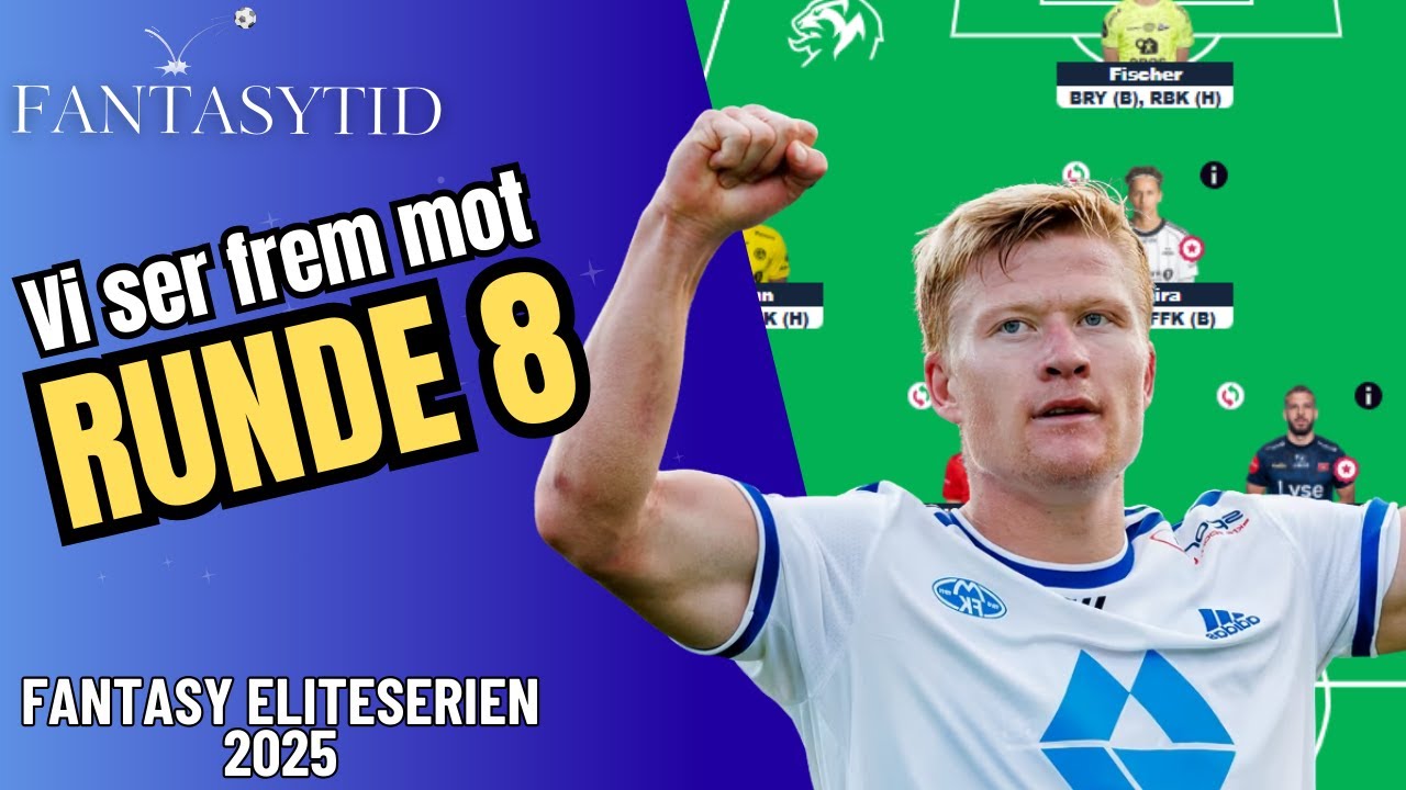 Runde 8 Fantasy Eliteserien 2025 || Mitt lag til GW8 i Eliteserien ...