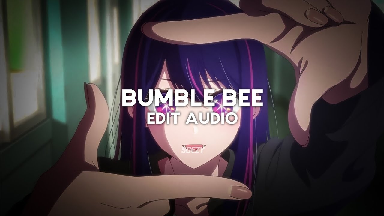 bumble bee「bambee」| edit audio - YouTube