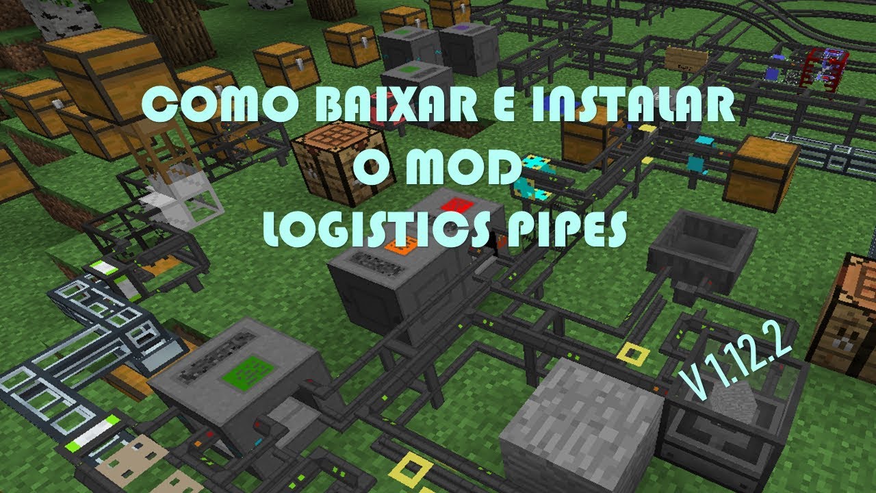 Como Baixar e Instalar o mod Logistics Pipes na versão 1.12.2 (ULTIMA ...