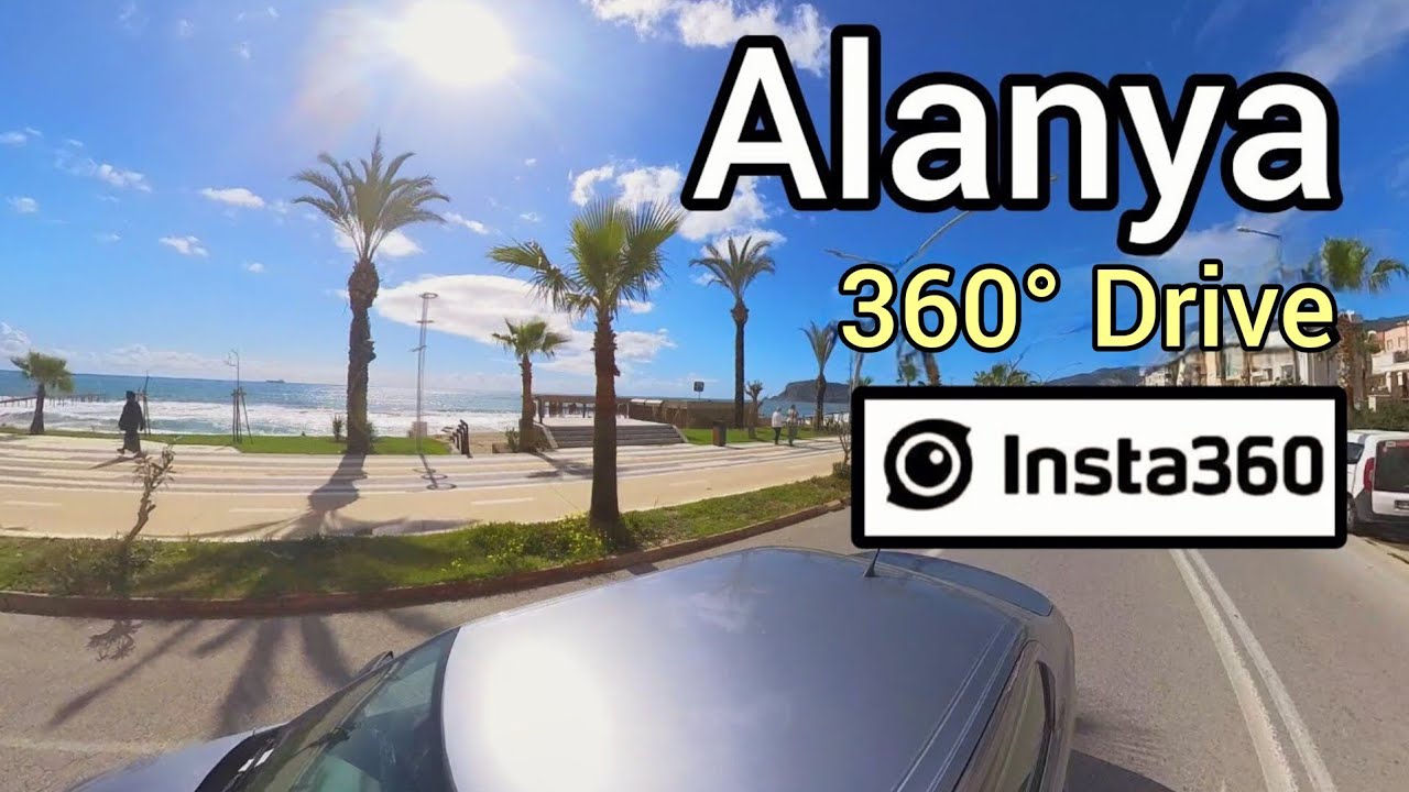 Alanya im Frühling | Insta X3 360 | Alanya in Spring - YouTube