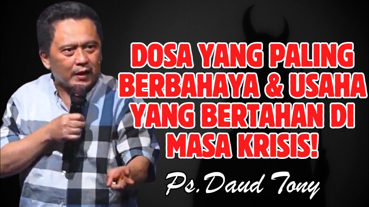 DOSA YANG PALING BERBAHAYA DAN USAHA YANG BERTAHAN DI MASA KRISIS | PS ...