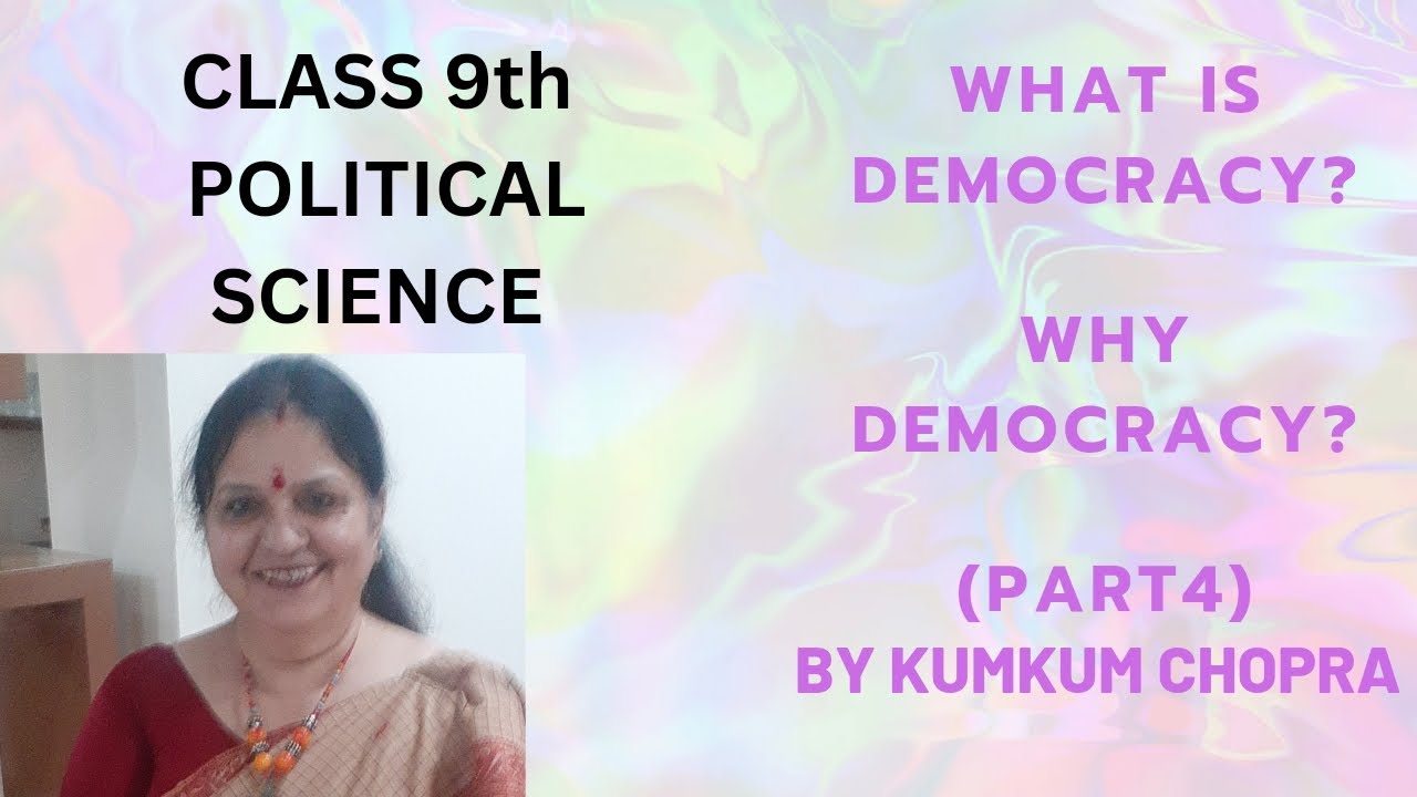 CLASS I X POL SC L1 WHAT IS DEMOCRACY ? WHY DEMOCRACY ?[PART 4] WITH ...