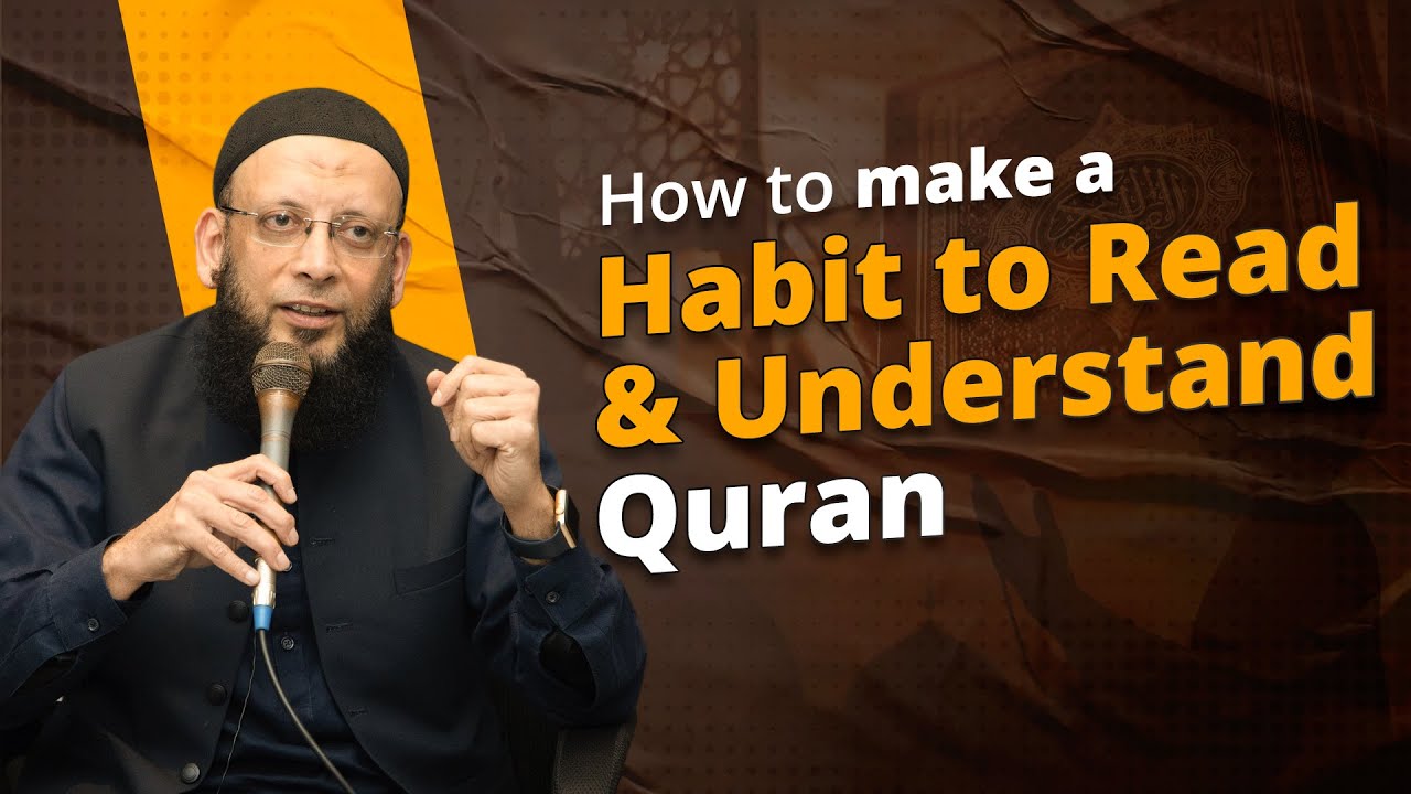 How to make a habit to read & understand Quran - Faisal Azhar with ...