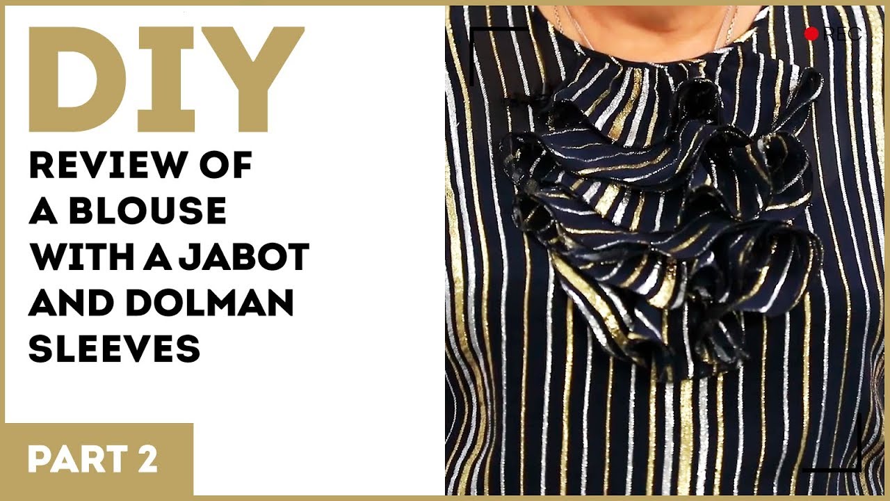 DIY: Review of a blouse with a jabot and dolman sleeves. - YouTube