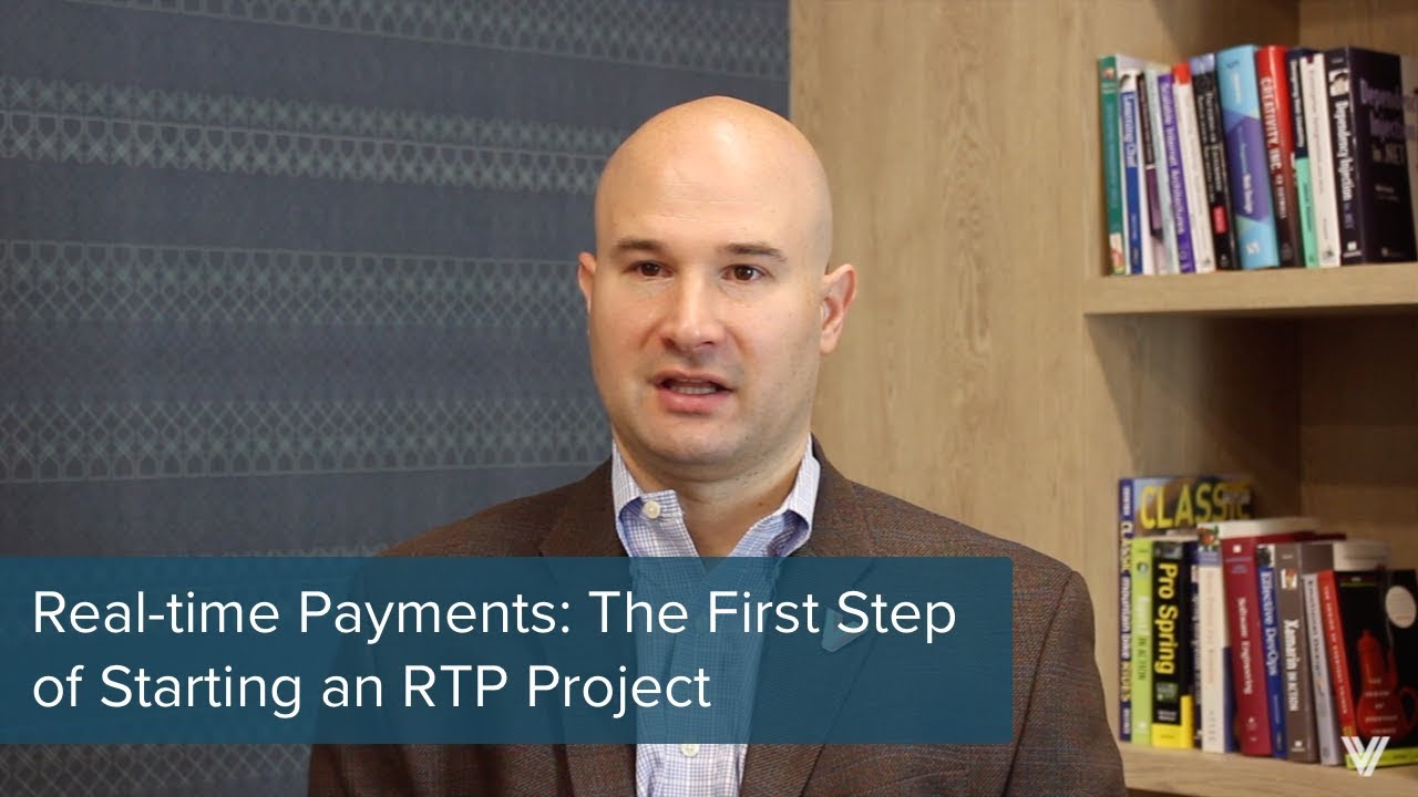 Real-time Payments (RTP) Guide Episode 9: The First Step of Starting an ...