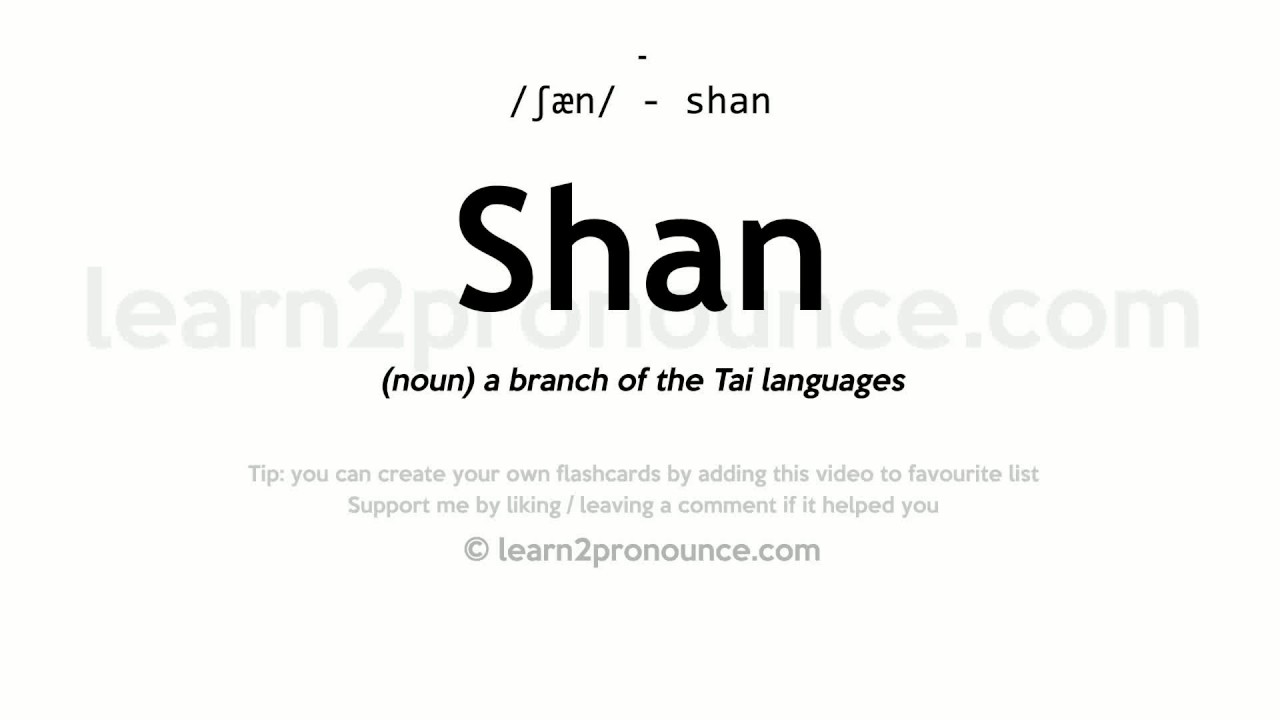 Shan pronunciation and definition - YouTube