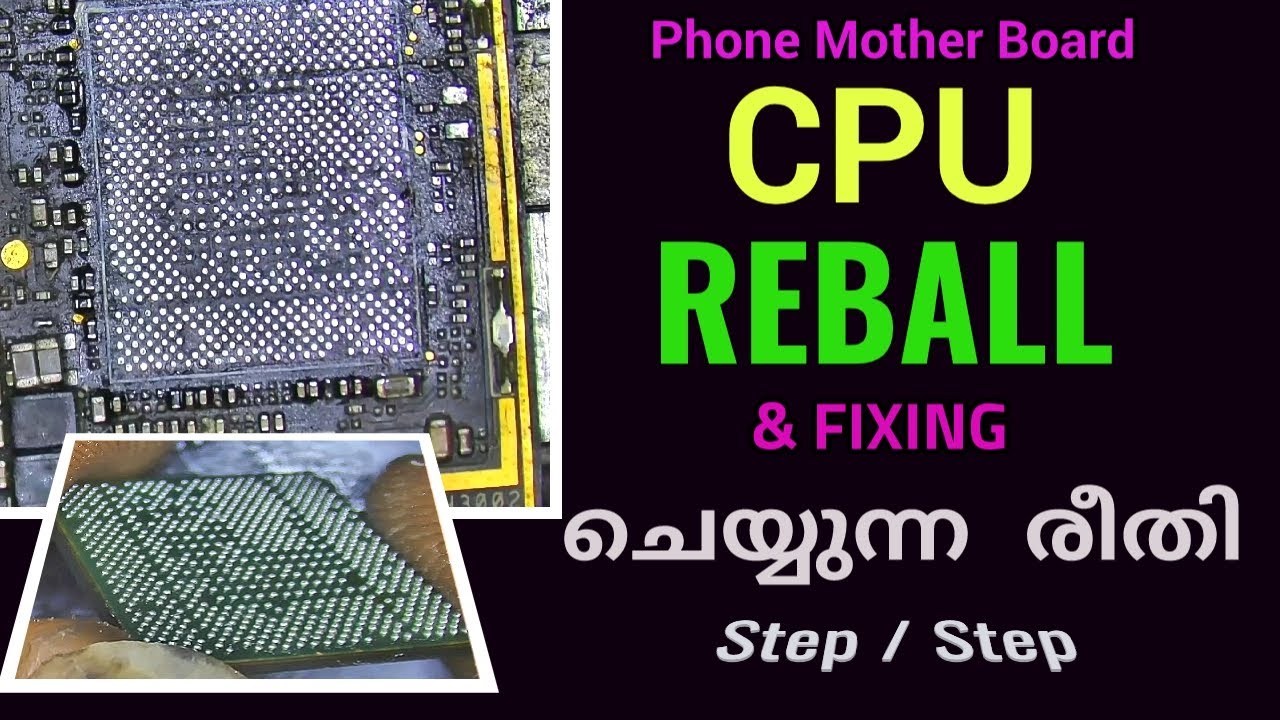 Mobile repairing ഫോണിലെ CPU IC Reballing and Fixing ചെയ്യേണ്ട രീതി ...