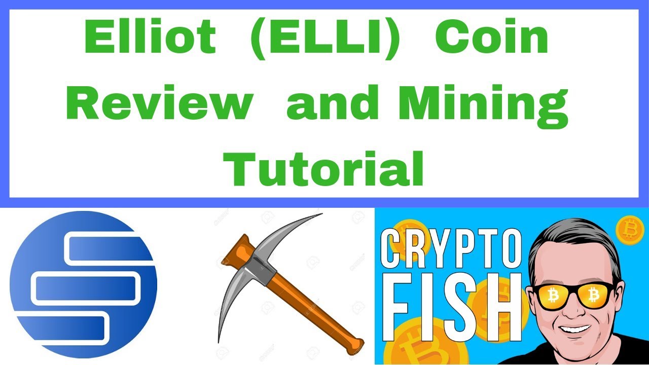 Elliot Coin Review and Mining Tutorial - YouTube
