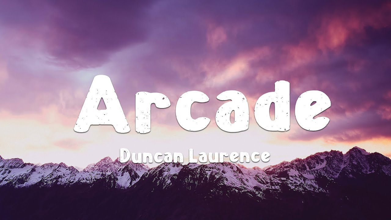 Duncan Laurence - Arcade (Lyrics) ft. FLETCHER - YouTube