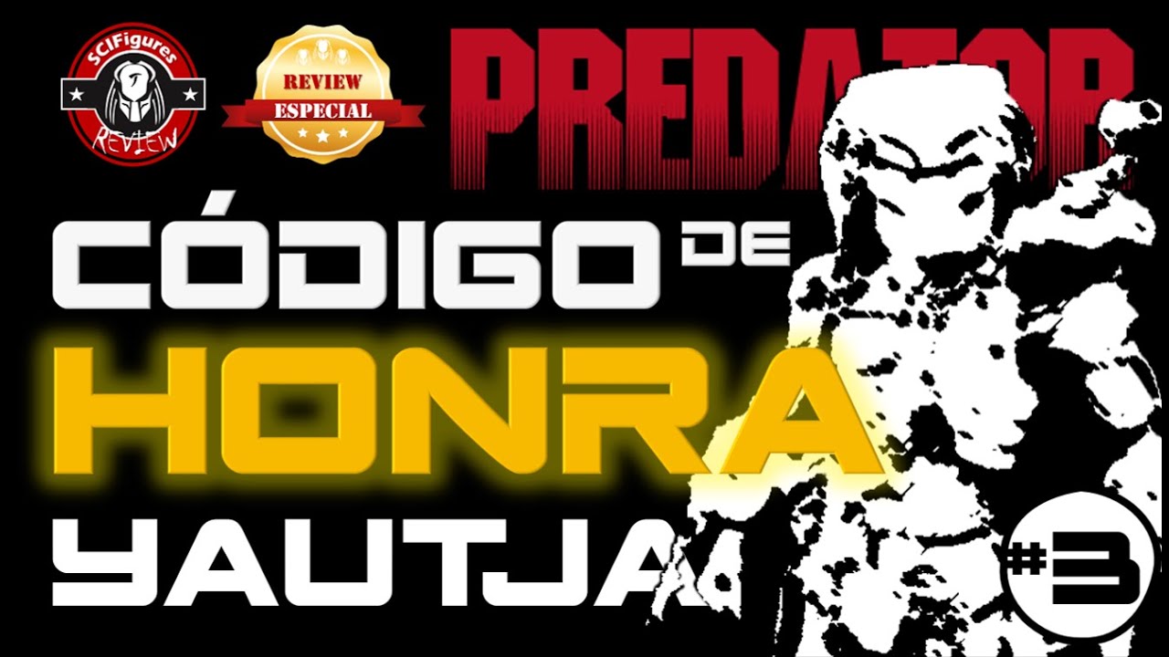 Predador | Código de Honra Yautja | Vídeo #3 - YouTube
