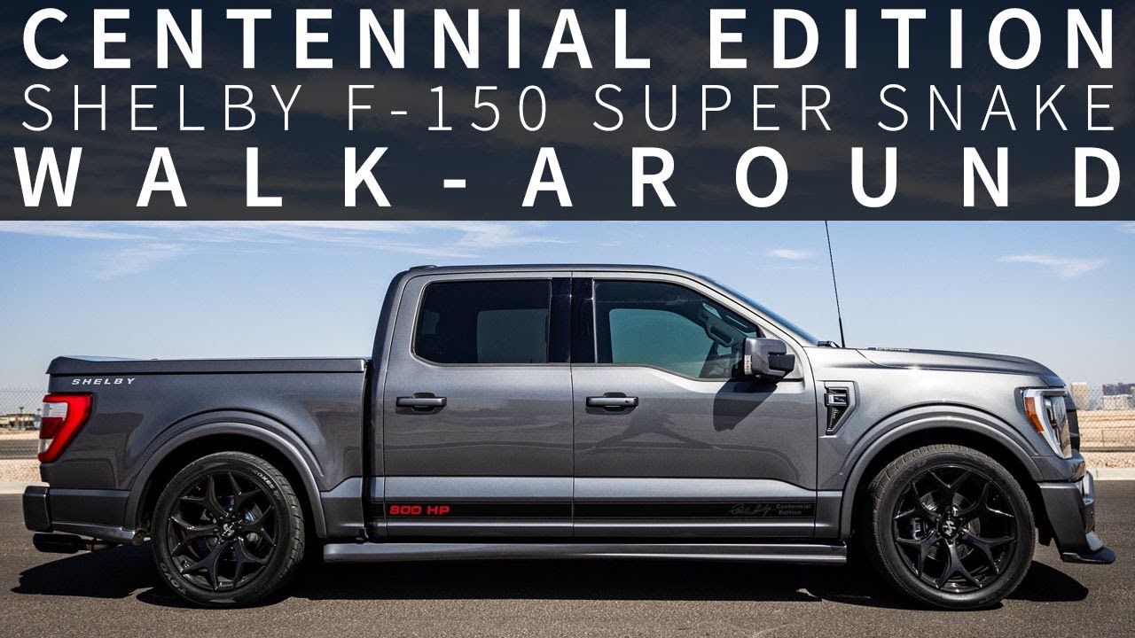 Centennial Edition Shelby F-150 Super Snake Walk-Around - YouTube