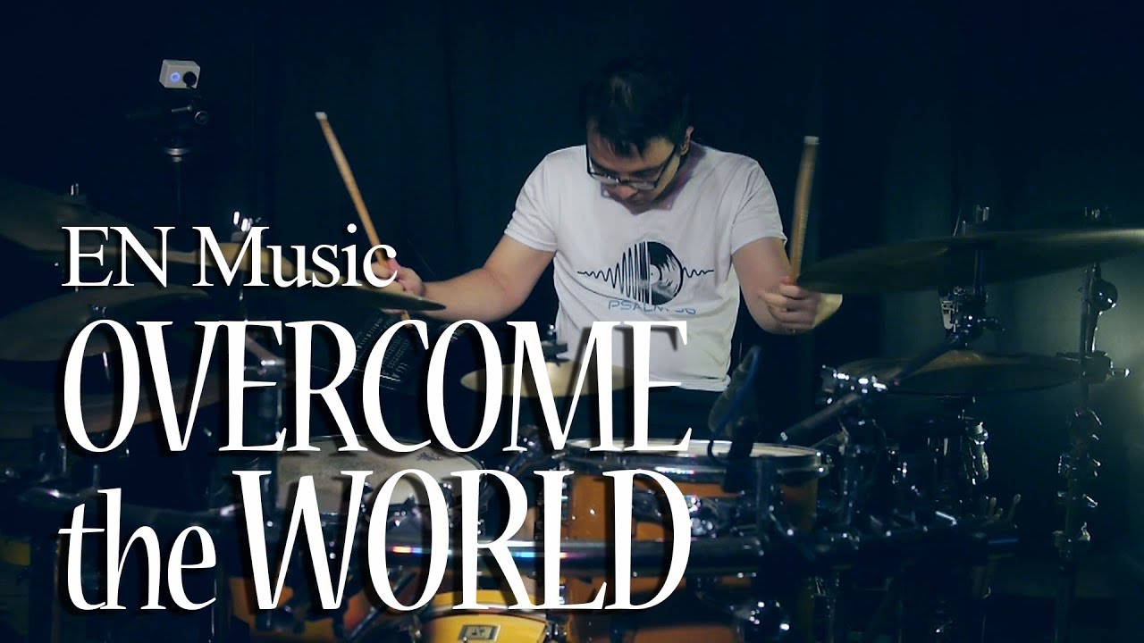 Overcome The World by EN Music - Drum cover by Jesse Yabut - YouTube