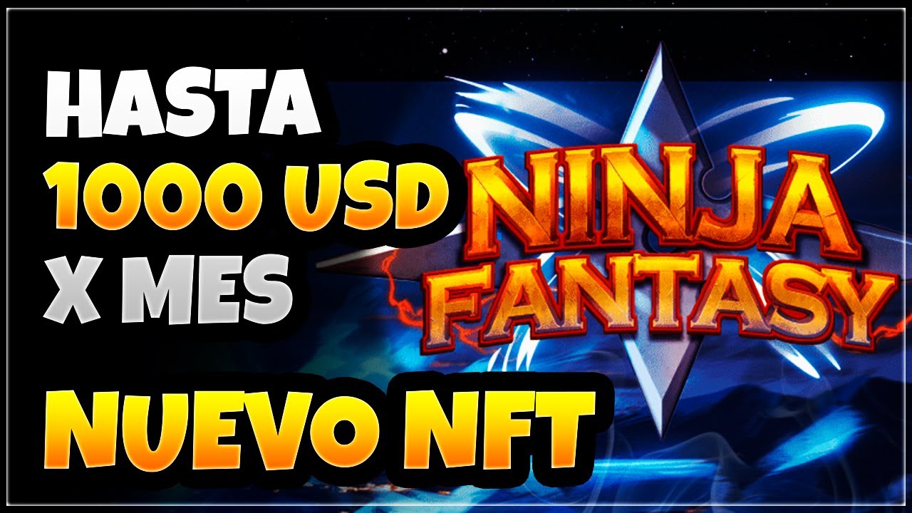 💎 NINJA Fantasy 💎 ¿Oportunidad de 1000 USDs? NUEVO NFT Game - YouTube
