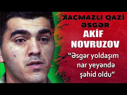 Nar yeyəndə şəhid oldu-XAÇMAZLI ƏSGƏR AKİF NOVRUZOV