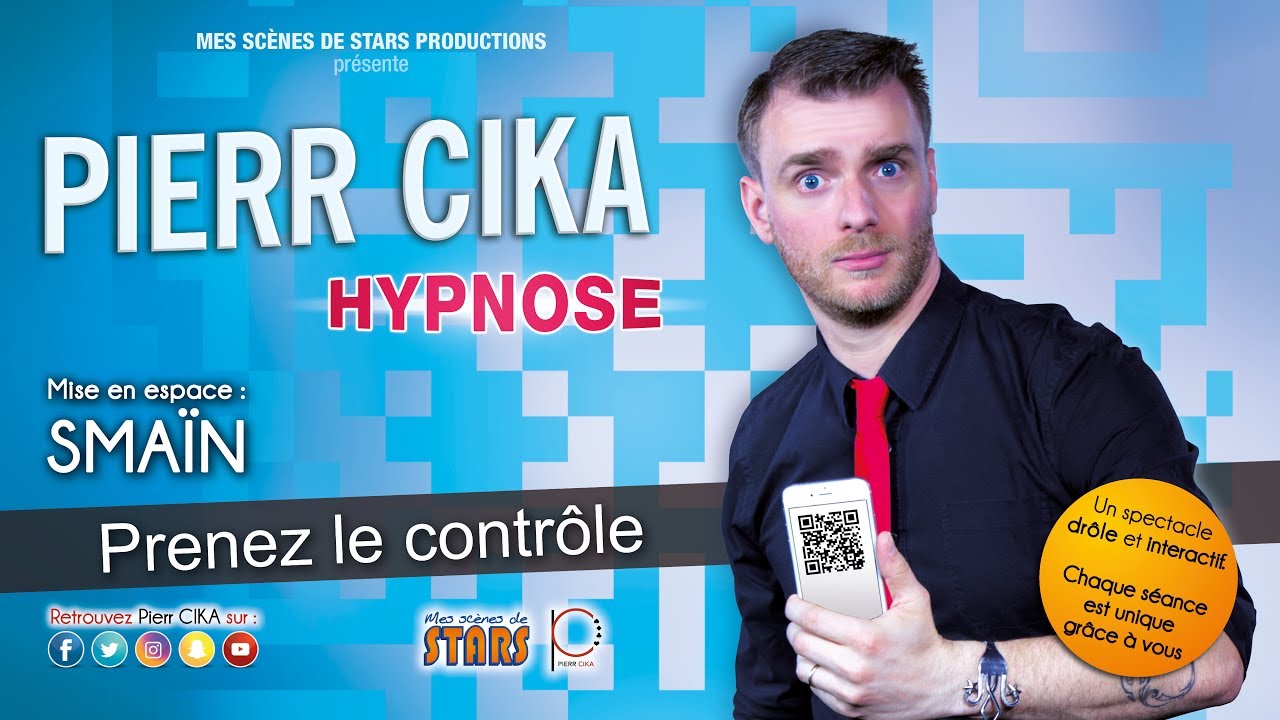 Pierr Cika - Hypnose : Prenez le contrôle (Spectacle d'hypnose) - Bande ...