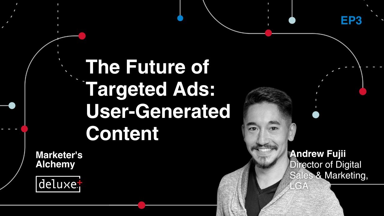 The Future of Targeted Ads: User-Generated Content with Andrew Fujii - YouTube