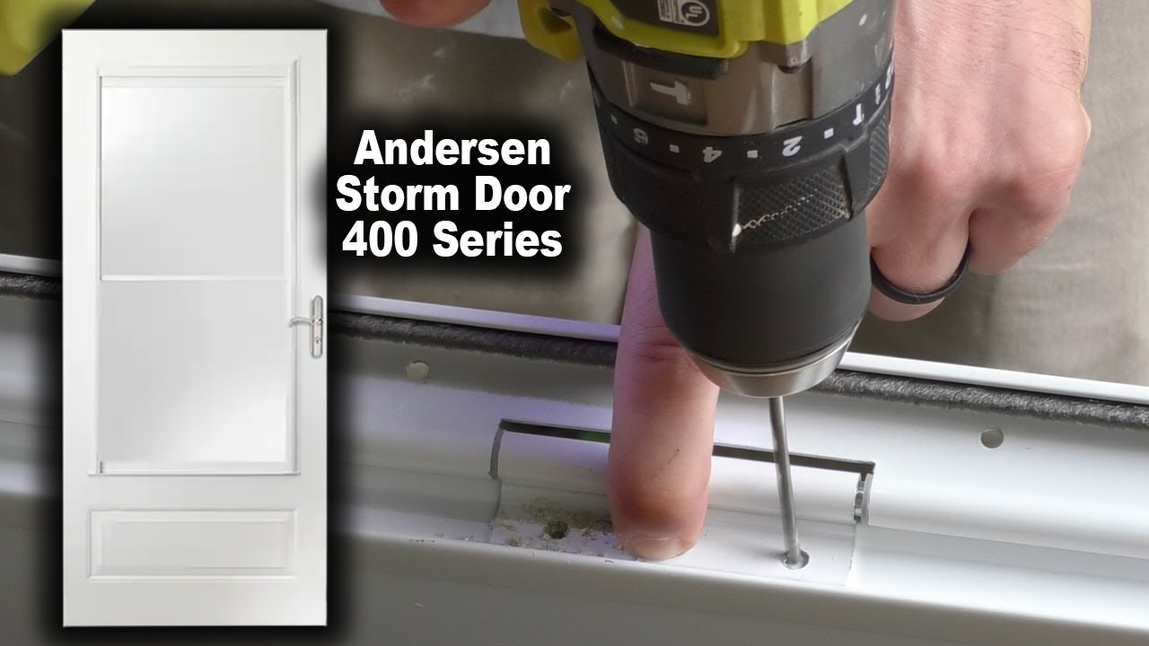 Andersen Storm Door 400 Series | Unboxing and Assembly | The Fixer ...
