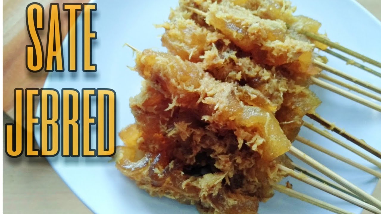 SATE JEBRED | SATE KIKIL | jajanan pasar enak - YouTube