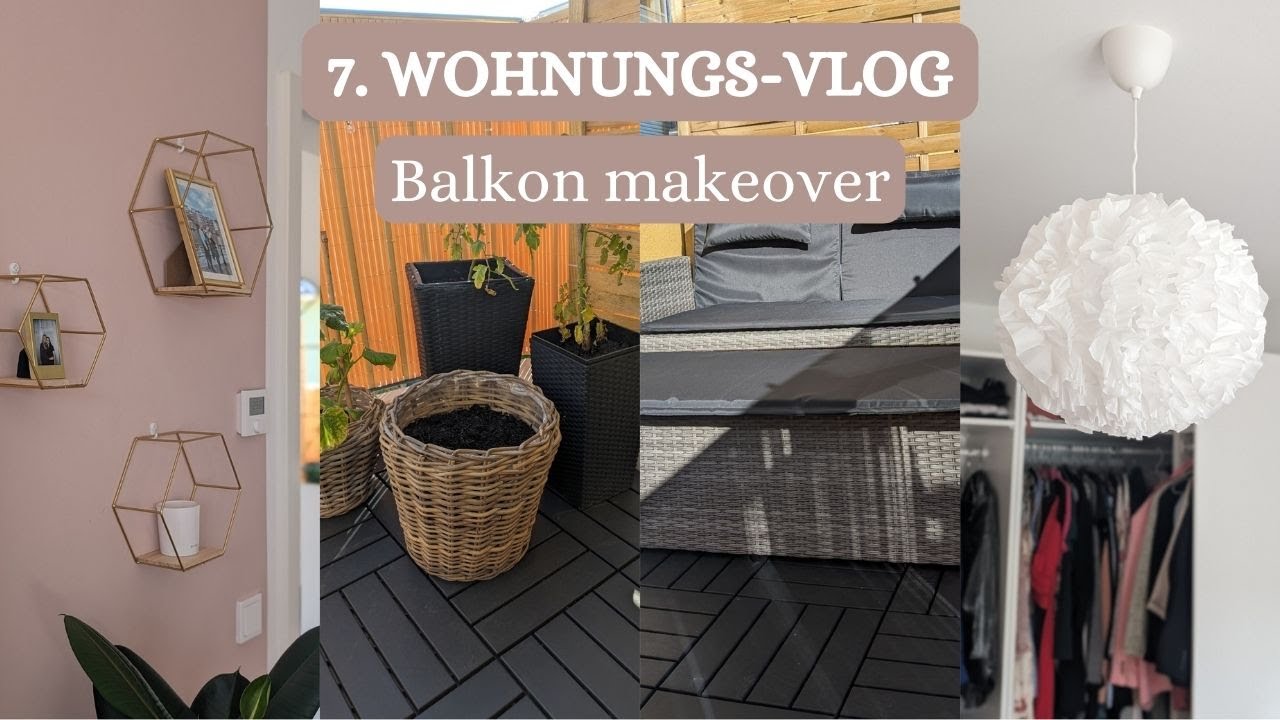 7. WOHNUNGS-VLOG - Balkon makeover - Haul - Update - Vlog - YouTube