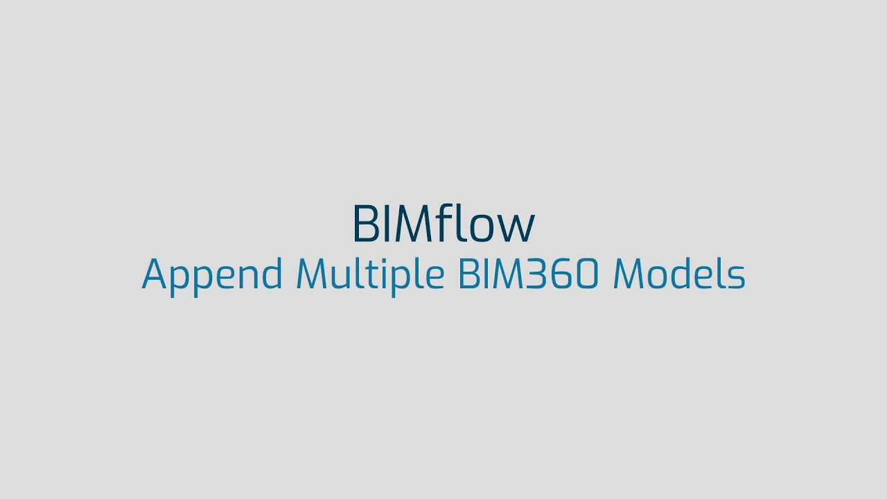 BIMflow - Append BIM360 Models - YouTube