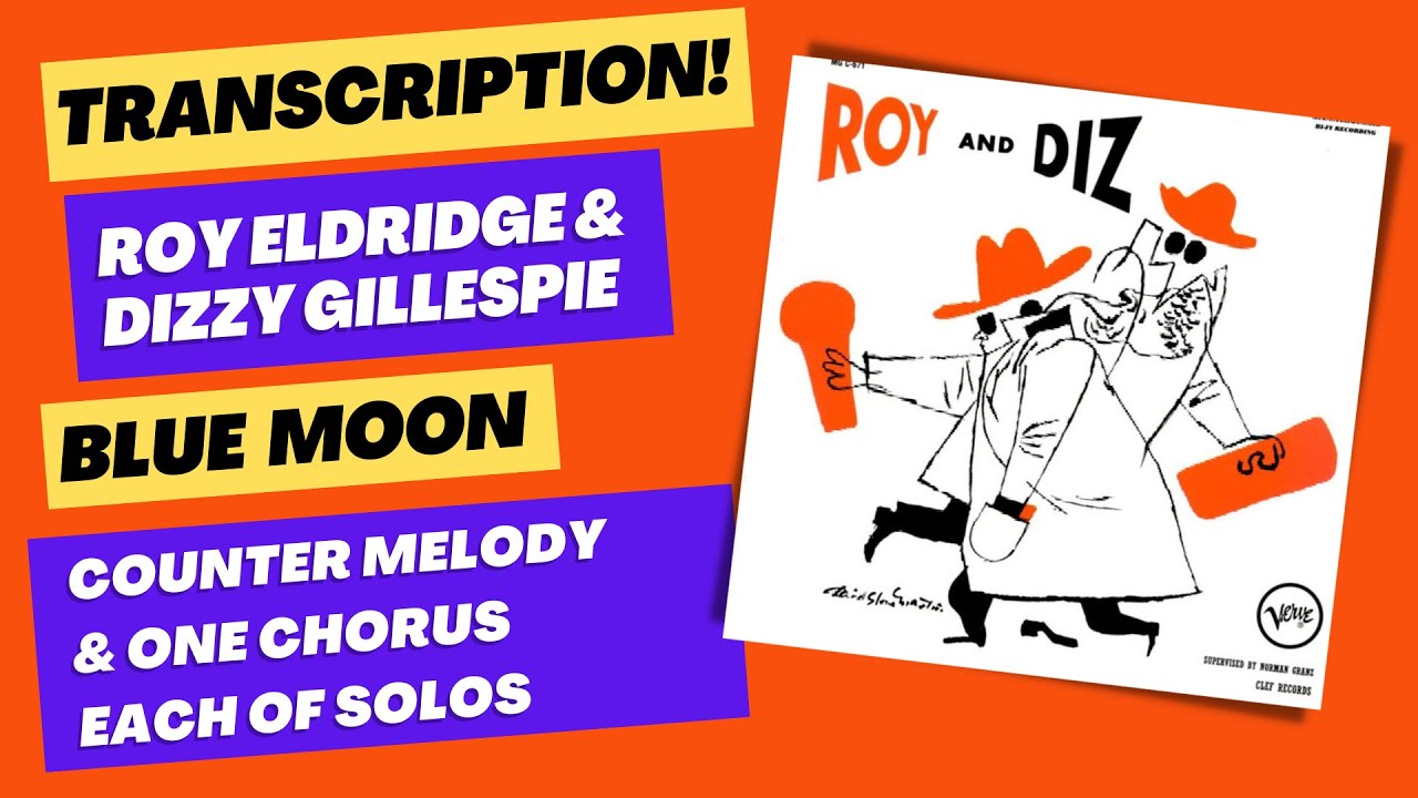 Transcription #60 - Dizzy Gillespie & Roy Eldridge (Blue Moon 1954) with lick analysis - YouTube