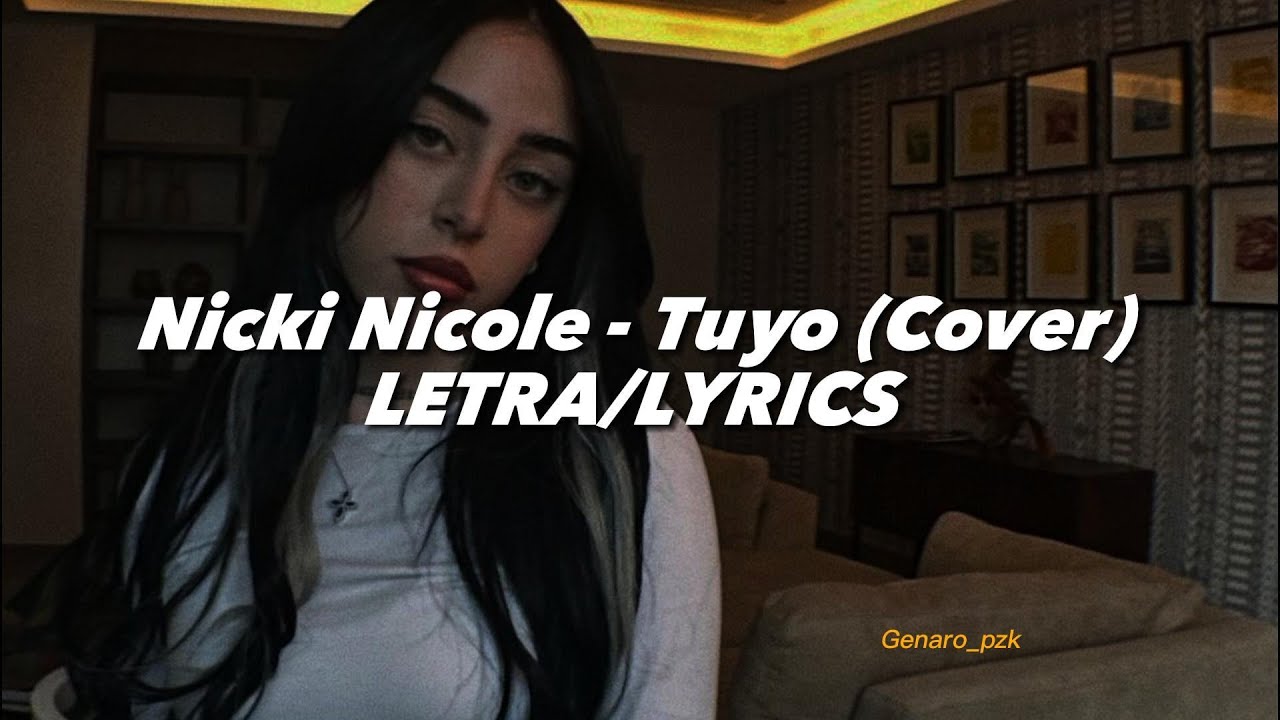 Nicki Nicole - Tuyo (Cover) || LETRA/LYRICS - YouTube
