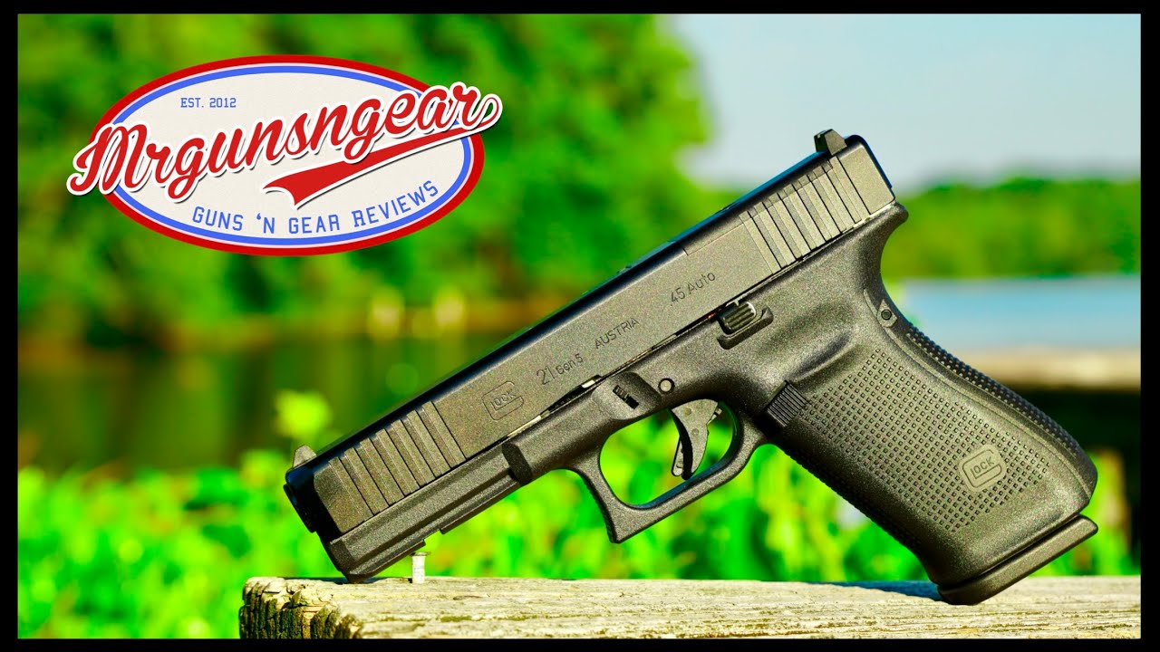 Gen5 Glock 21 MOS Review: Still The King Of 45ACP Handguns? - YouTube