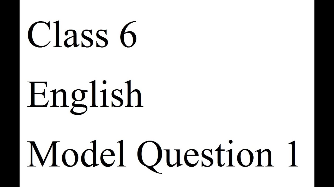 Class 6 | English 1st paper | Model Test 1 - YouTube