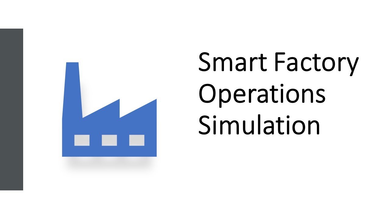Smart Factory Operations Simulation - YouTube