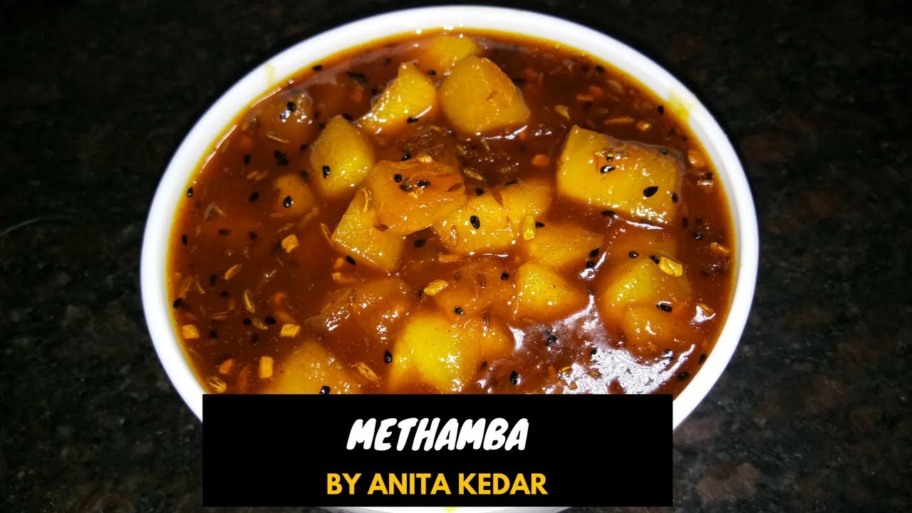Methamba Recipe | मेथांबा | Mango Relish |Kairas /Recipe By Anita Kedar ...