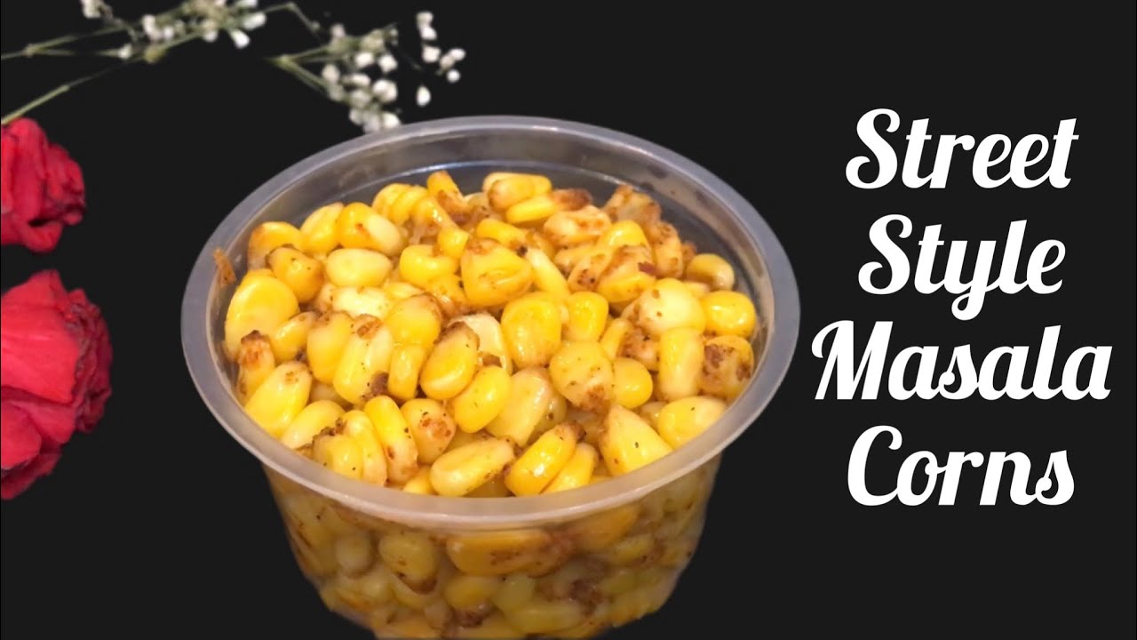 Spicy Masala sweet corn recipe - YouTube