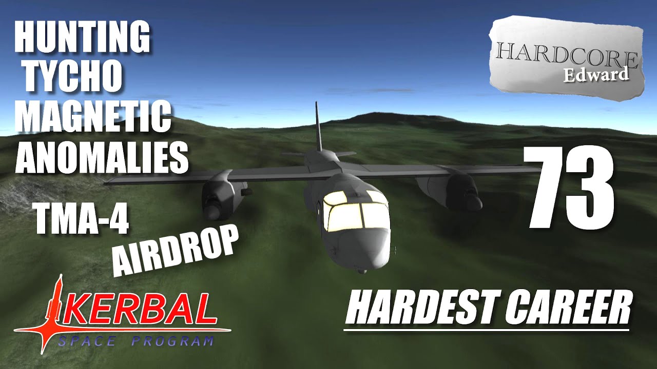 Kerbal Space Program | Hardest Career | 73 | TMA-4 Hunting Kerbin's ...