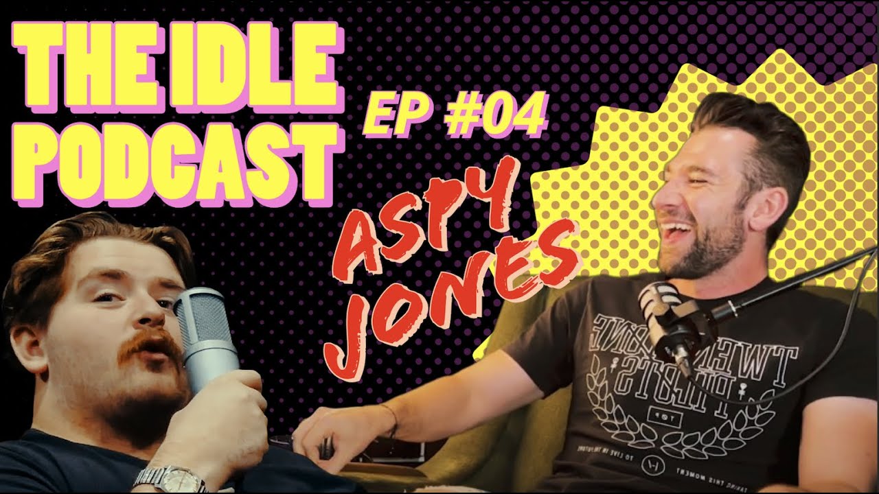 The Idle Podcast Ep #04 - Aspy Jones - YouTube