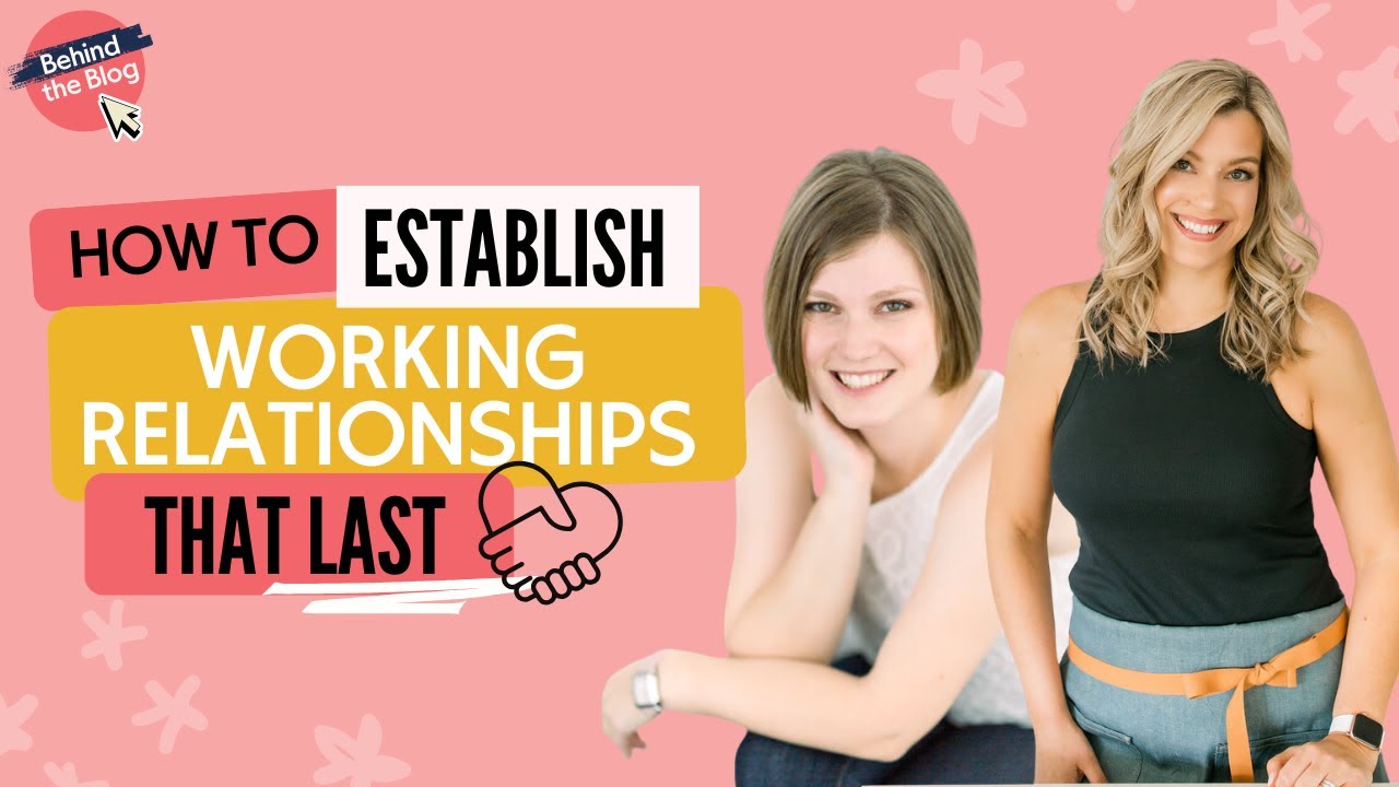 How to Establish Working Relationships That Last! | | Rachel Gurk ...