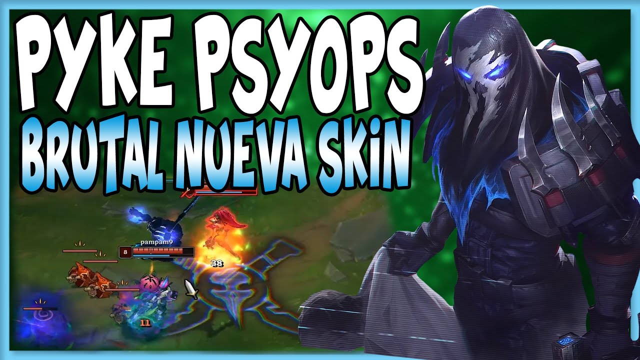 💥¡PYKE PSYOPS!💥GAMEPLAY CON LA NUEVA SKIN SUPORTEANDO A SAMIRA - YouTube