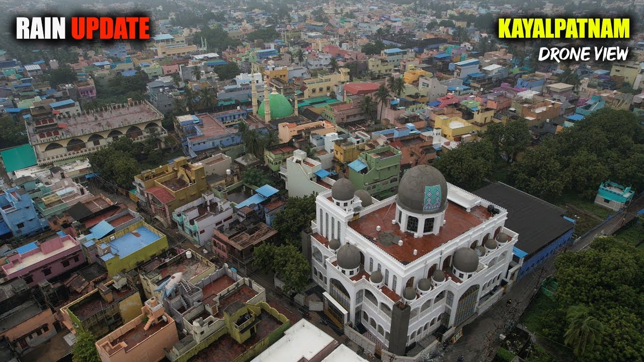 EXCLUSIVE RAIN UPDATE - Record Breaking Kayalpatnam DRONE VIEW - YouTube