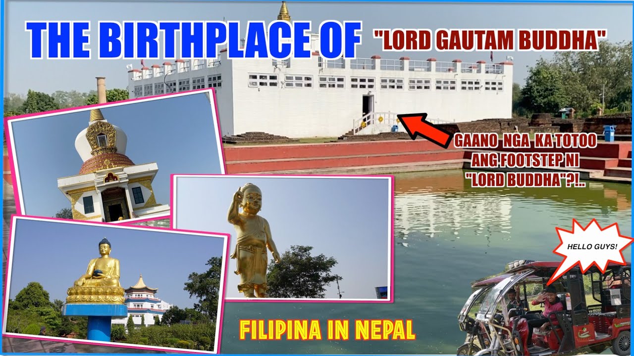 THE BIRTHPLACE OF "LORD GAUTAM BUDDHA!|SWERTE DAW ANG MAKA KITA NITO ...