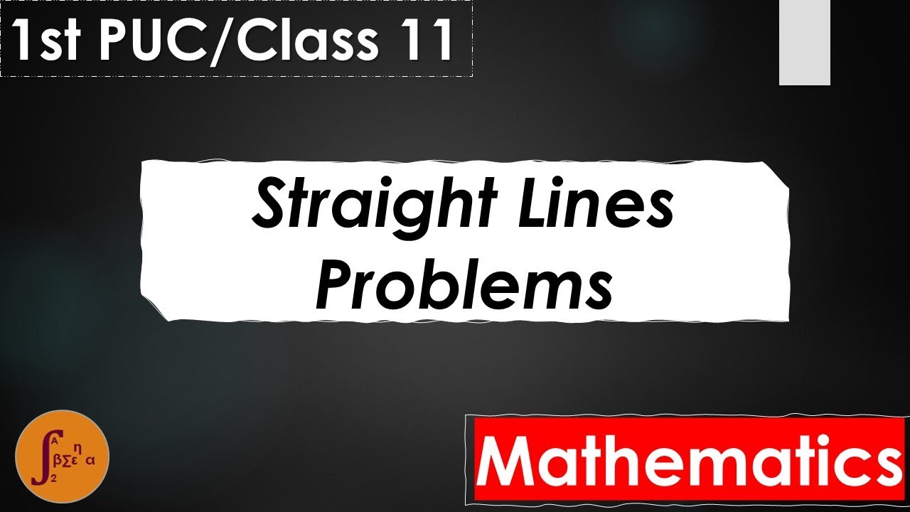 1st PUC Class 11 Straight lines Problems Maths - YouTube