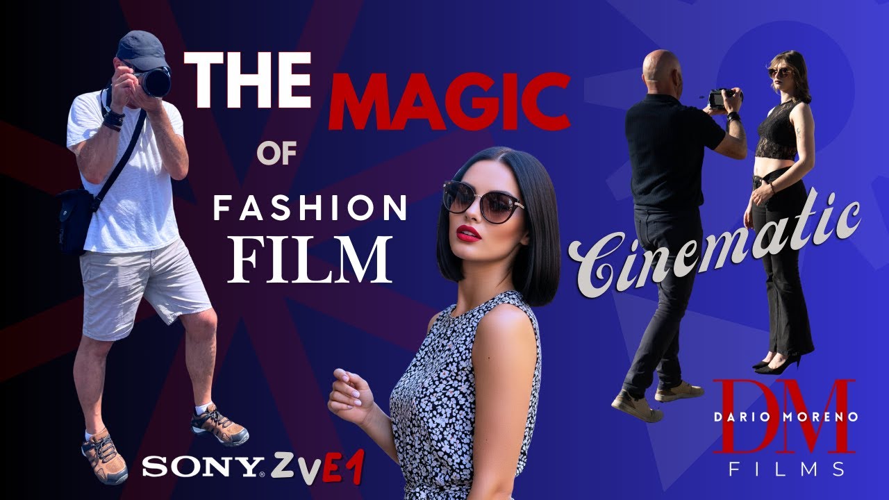 THE MAGIC OF CINEMATIC FASHION FILM (Shot On Sony ZV E1) - YouTube