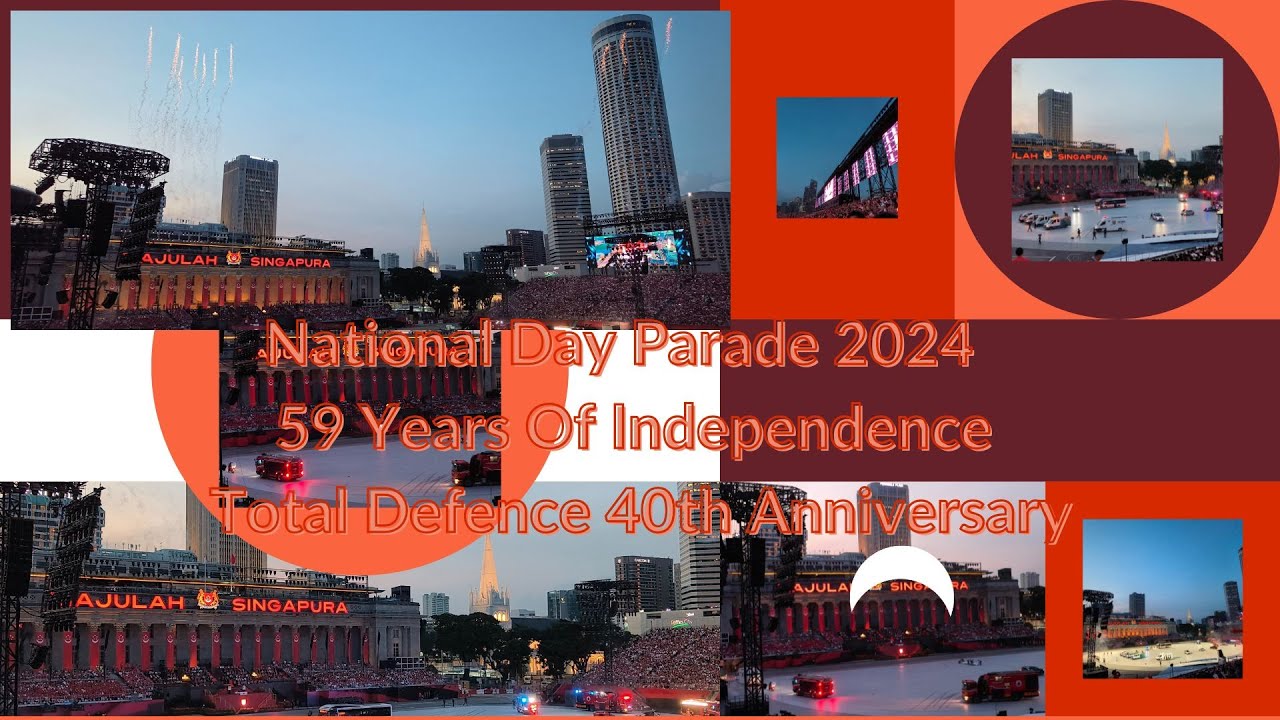 National Day Parade 2024 Singapore Marks 59 years Of Independence Total ...