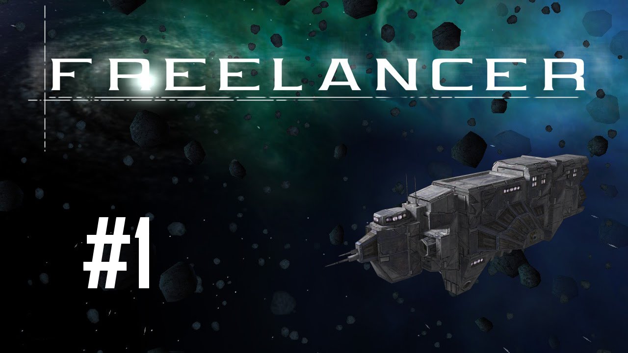 Let's Play Freelancer #1: Getting to Work - YouTube