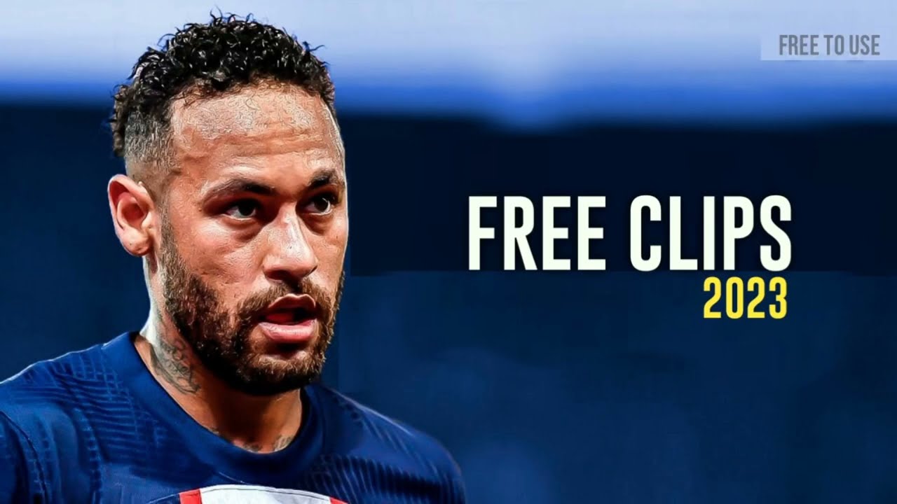 Neymar JR - Free Clips 2022/23 - Skills And Goals - No Watermark 2023 ...