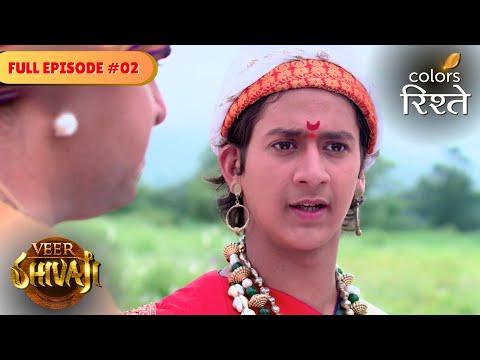 Paying for mistakes | Veer Shivaji | Full Episode 02 | Colors Rishtey