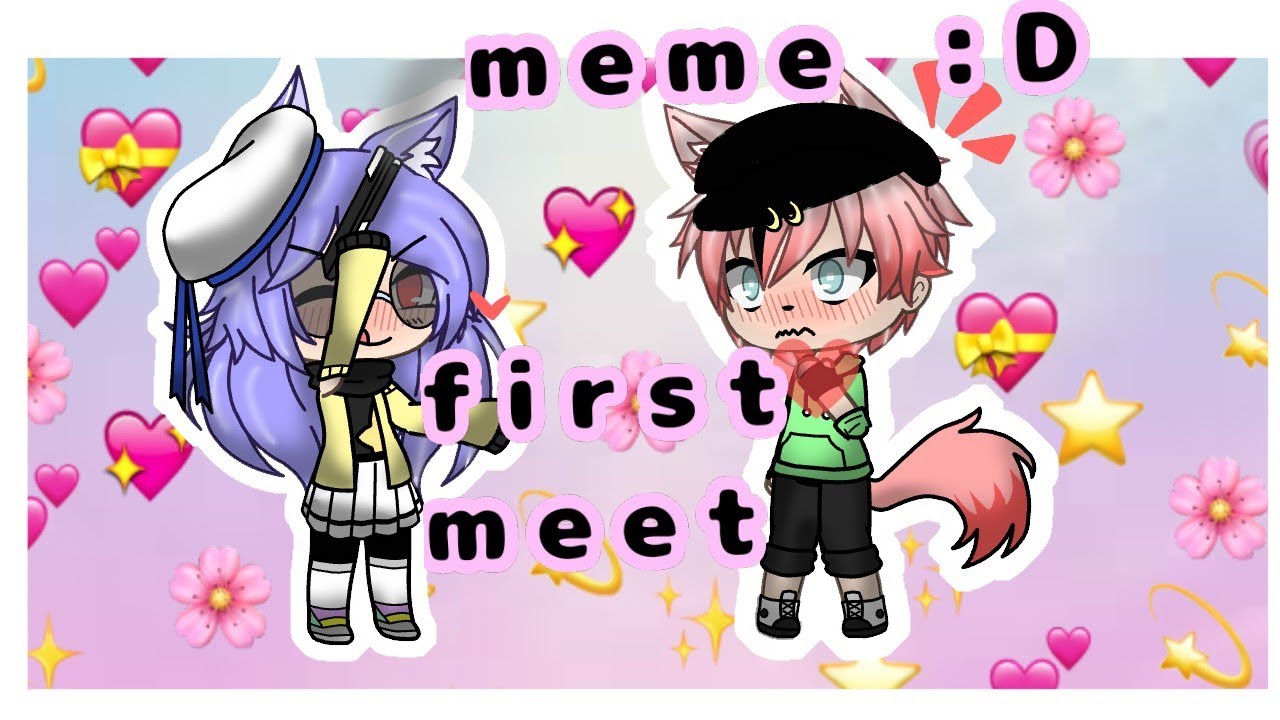 First meet [MEME] - YouTube