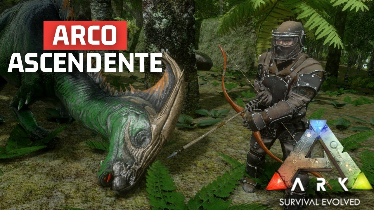 Como Conseguir Um Arco ascendente ARK Survival Evolved Móbile. - YouTube