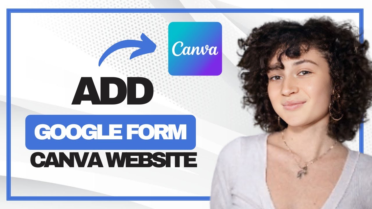How to Add Google Form in Canva Website (Best Method) - YouTube