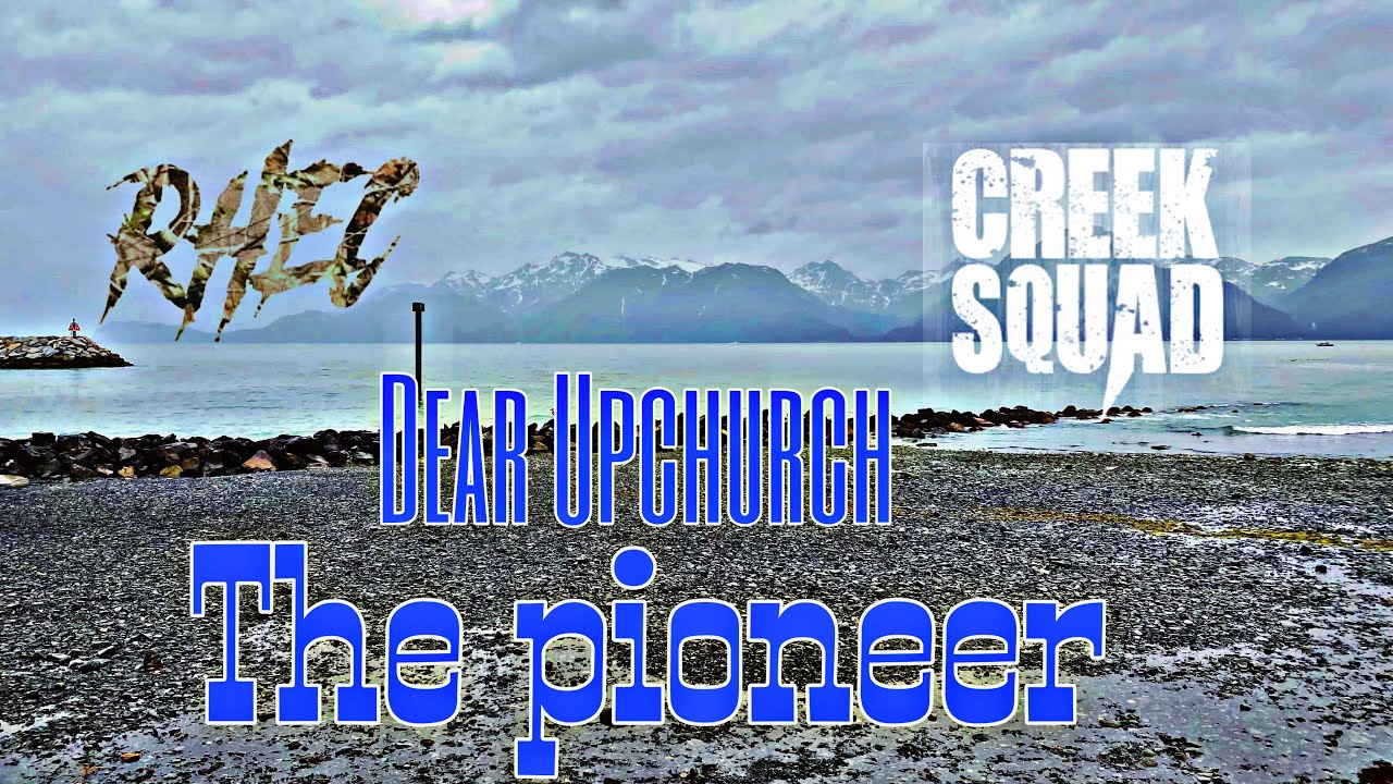 Dear Upchurch part 3 (The Pioneer) @UpchurchOfficial - YouTube